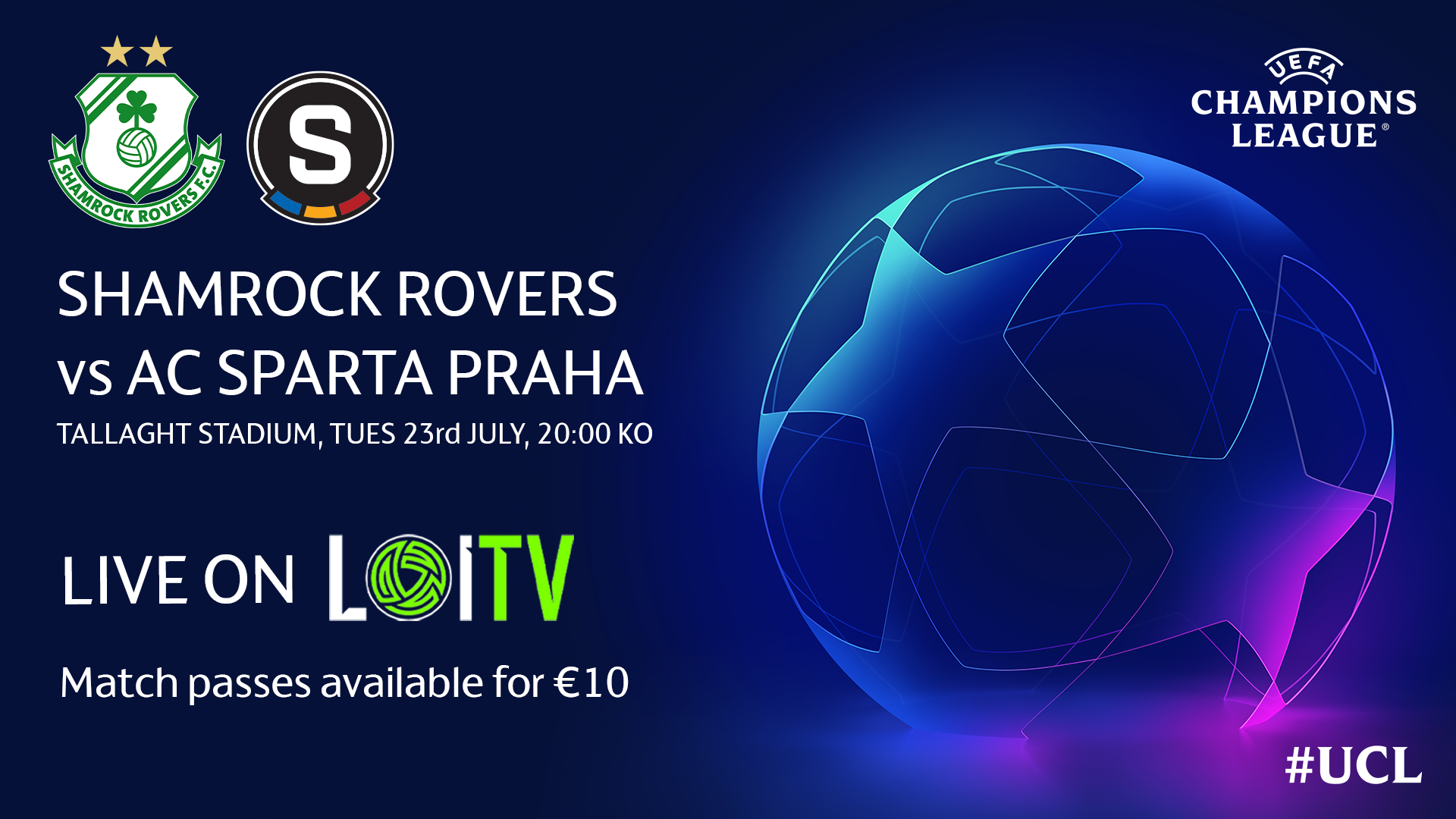 Champions League Coverage on LOITV 18 July 2024